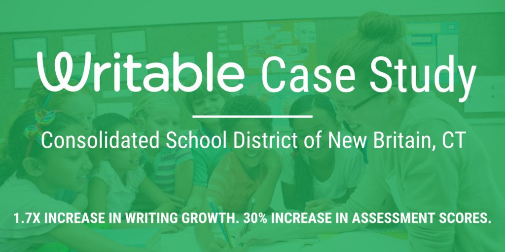Case Study: Consolidated School District of New Britain - Writable