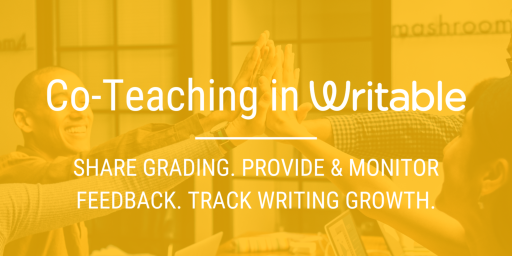 Introducing co-teachers in Writable - Writable