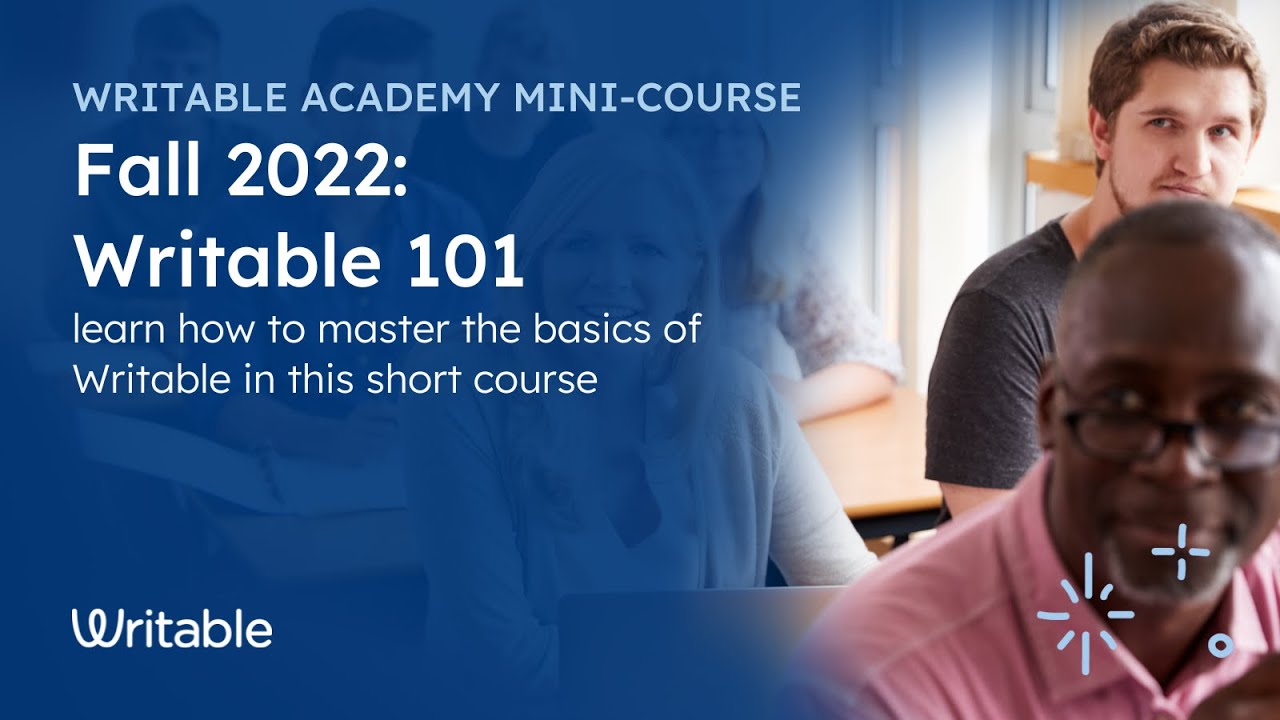 Writable 101: Fall 2022 Mini-Course - Writable