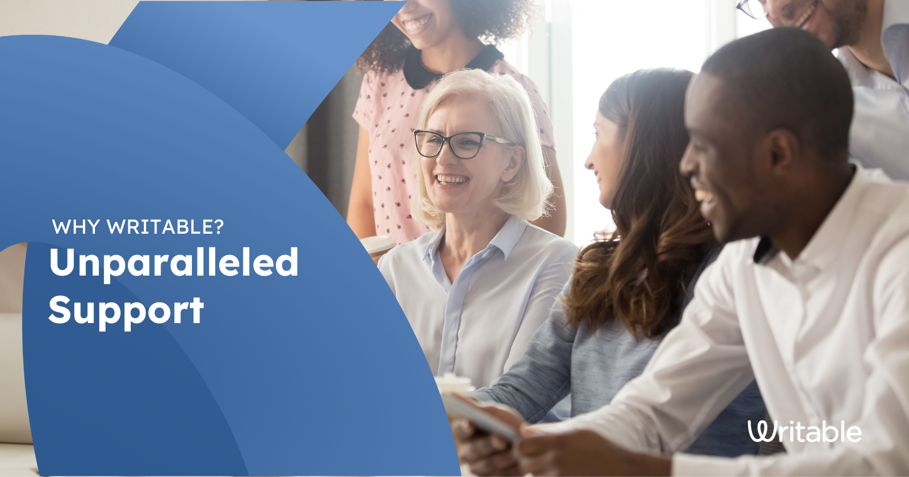 Unparalleled Support - Writable